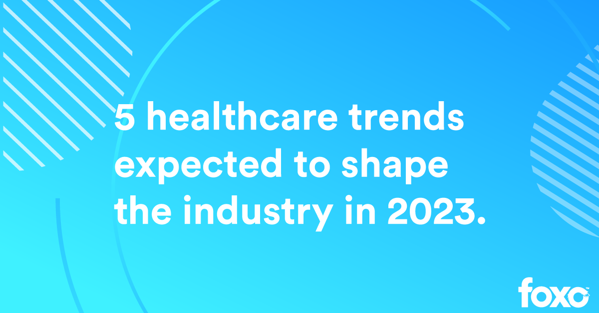 5 healthcare trends expected to shape the industry in 2023
